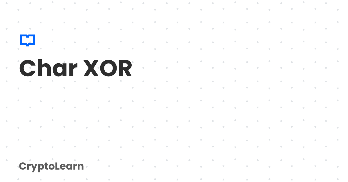 Char XOR | CryptoLearn