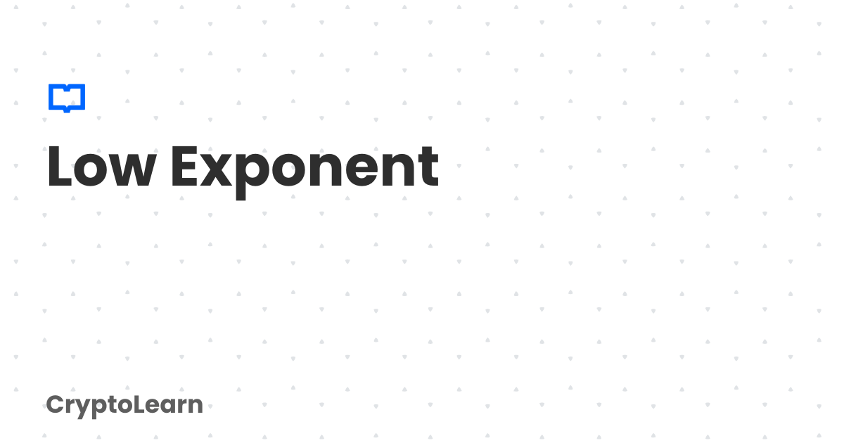 Low Exponent | CryptoLearn